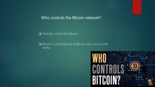 what is bitcoin, its history and detail | PPTX