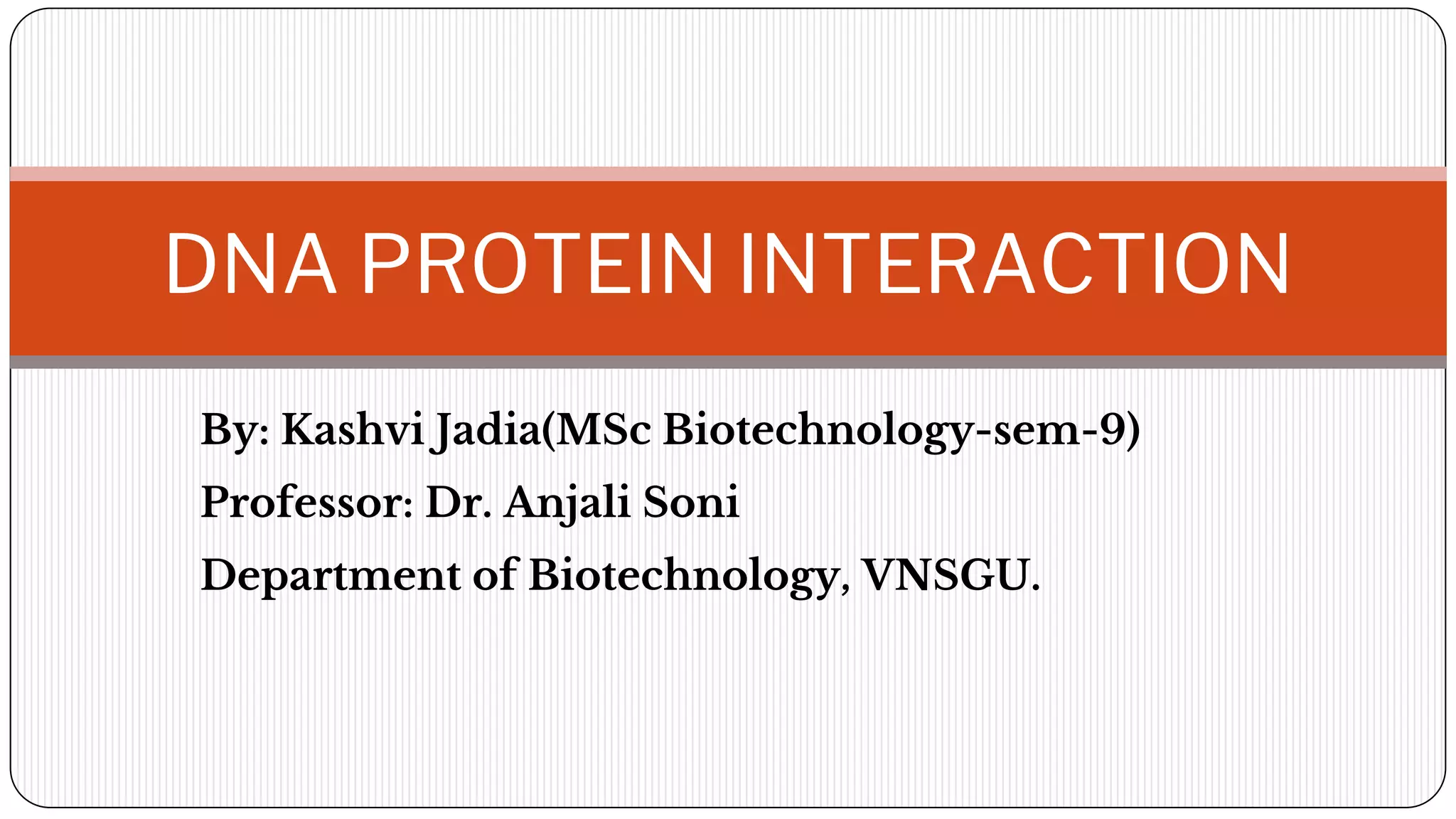 DNA-Protein interaction by 3C based method.pptx | Biological Sciences | Science