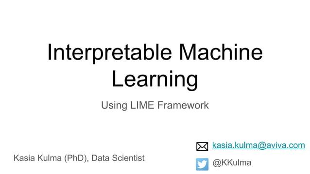 Interpretable Machine Learning Using LIME Framework - Kasia Kulma (PhD ...