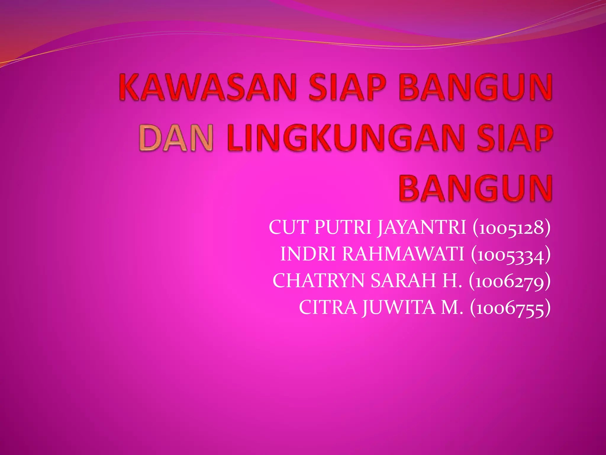 Kawasan Siap Bangun dan Lingkungan Siap Bangun | PPTX