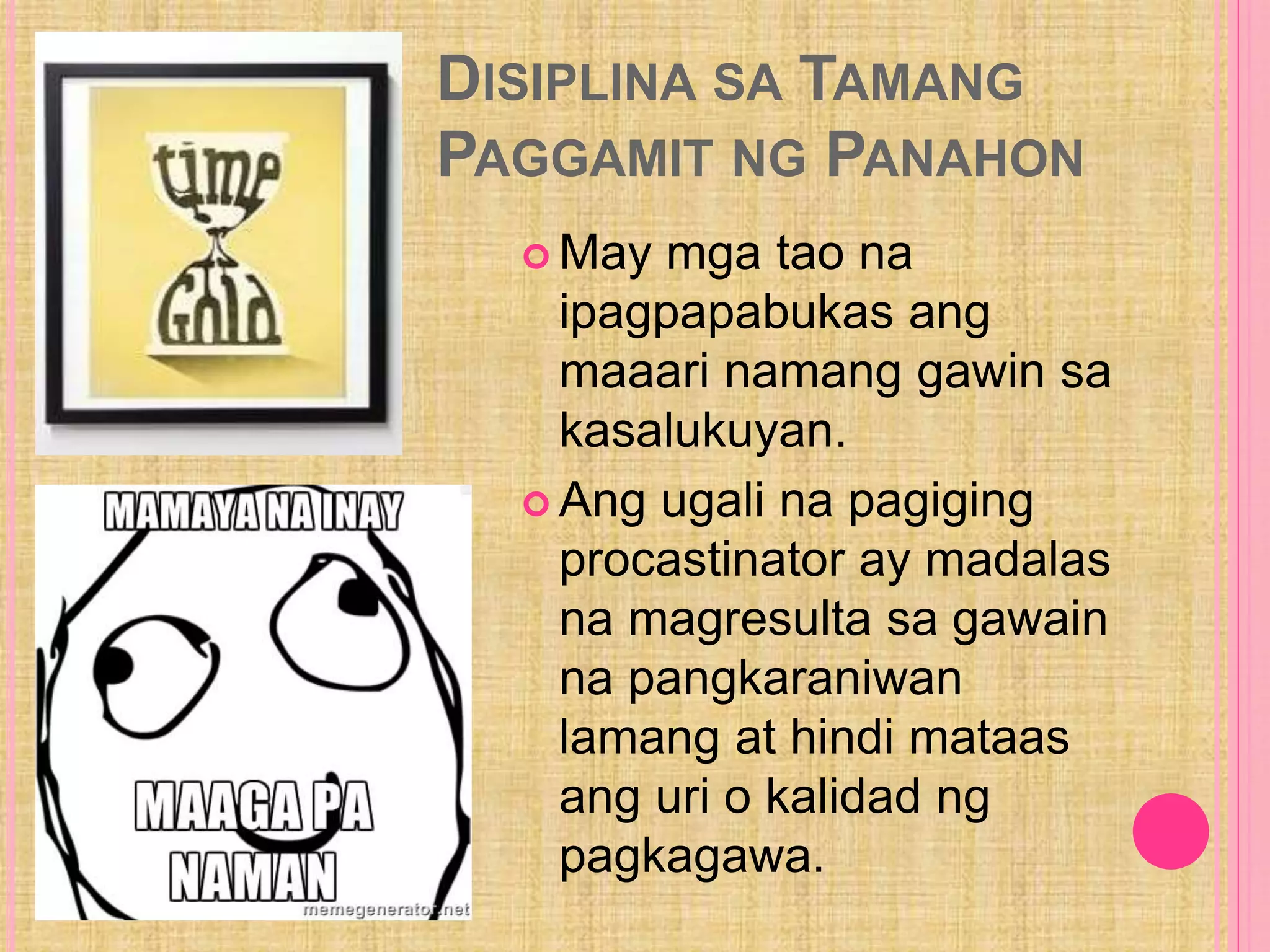 Kasipagan at disiplina para sa maunlad na pamumuhay | PPTX