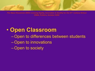 The Open Classroom 2005 – Learning Equity, Innovation & Quality for the ...