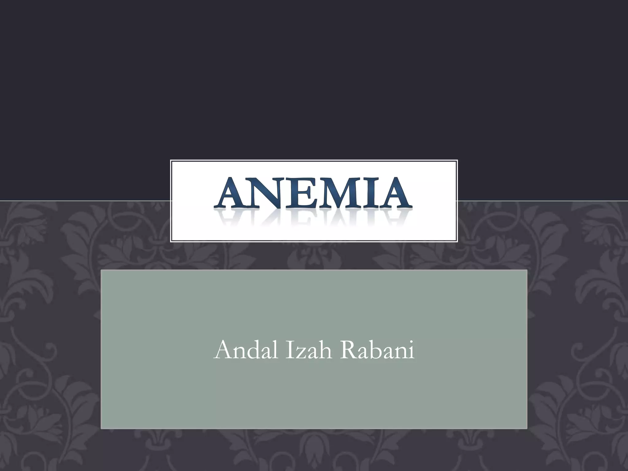 PPT ANEMIA | PPTX