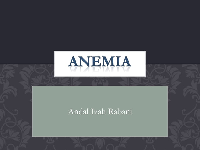 PPT ANEMIA | PPTX