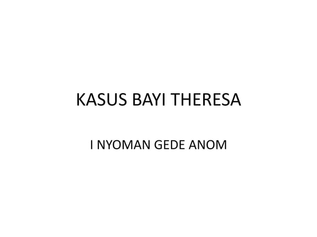 Kasus bayi theresa | PPT