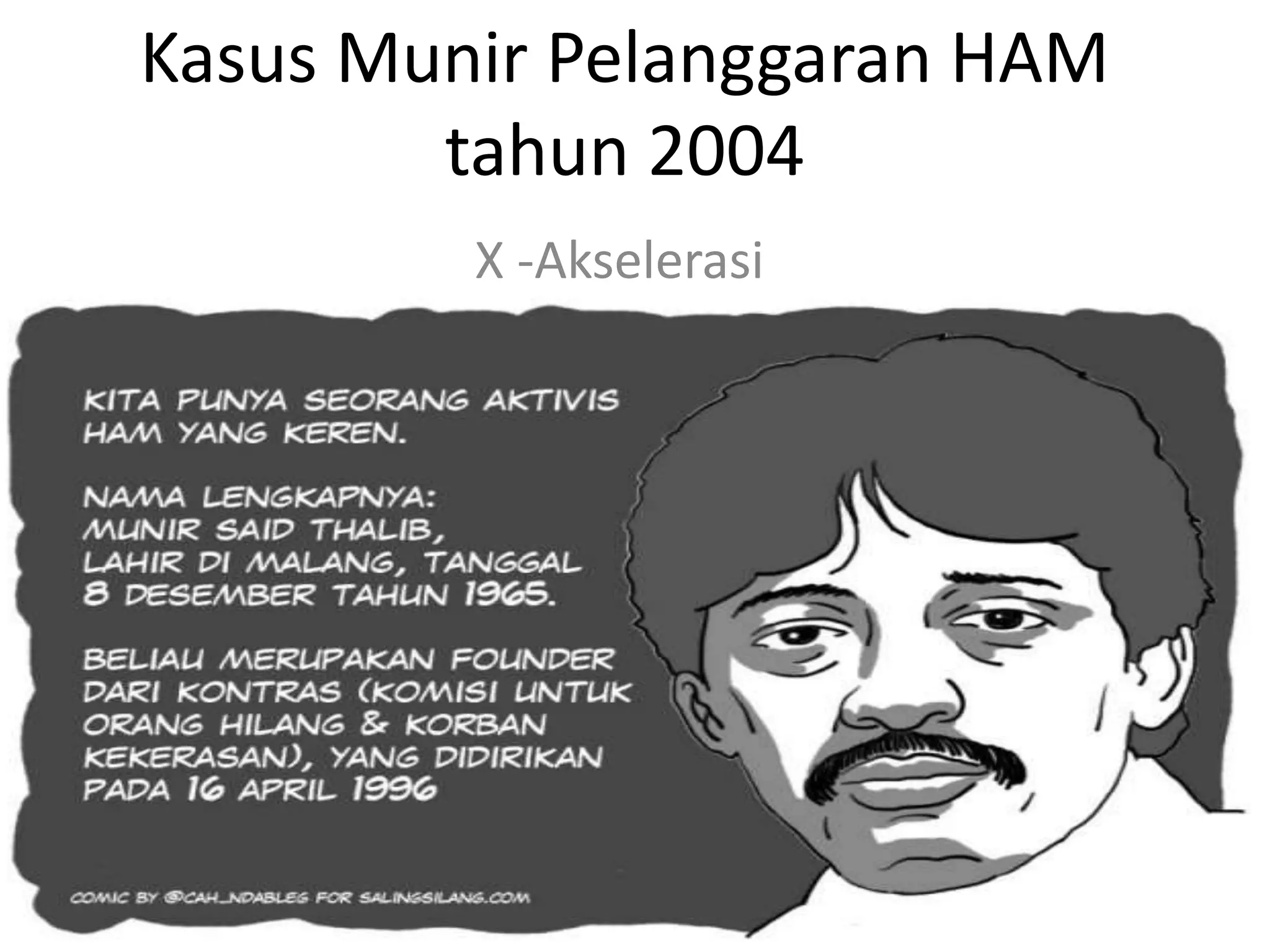 Kasus munir pelanggaran HAM tahun 2004 | PPTX