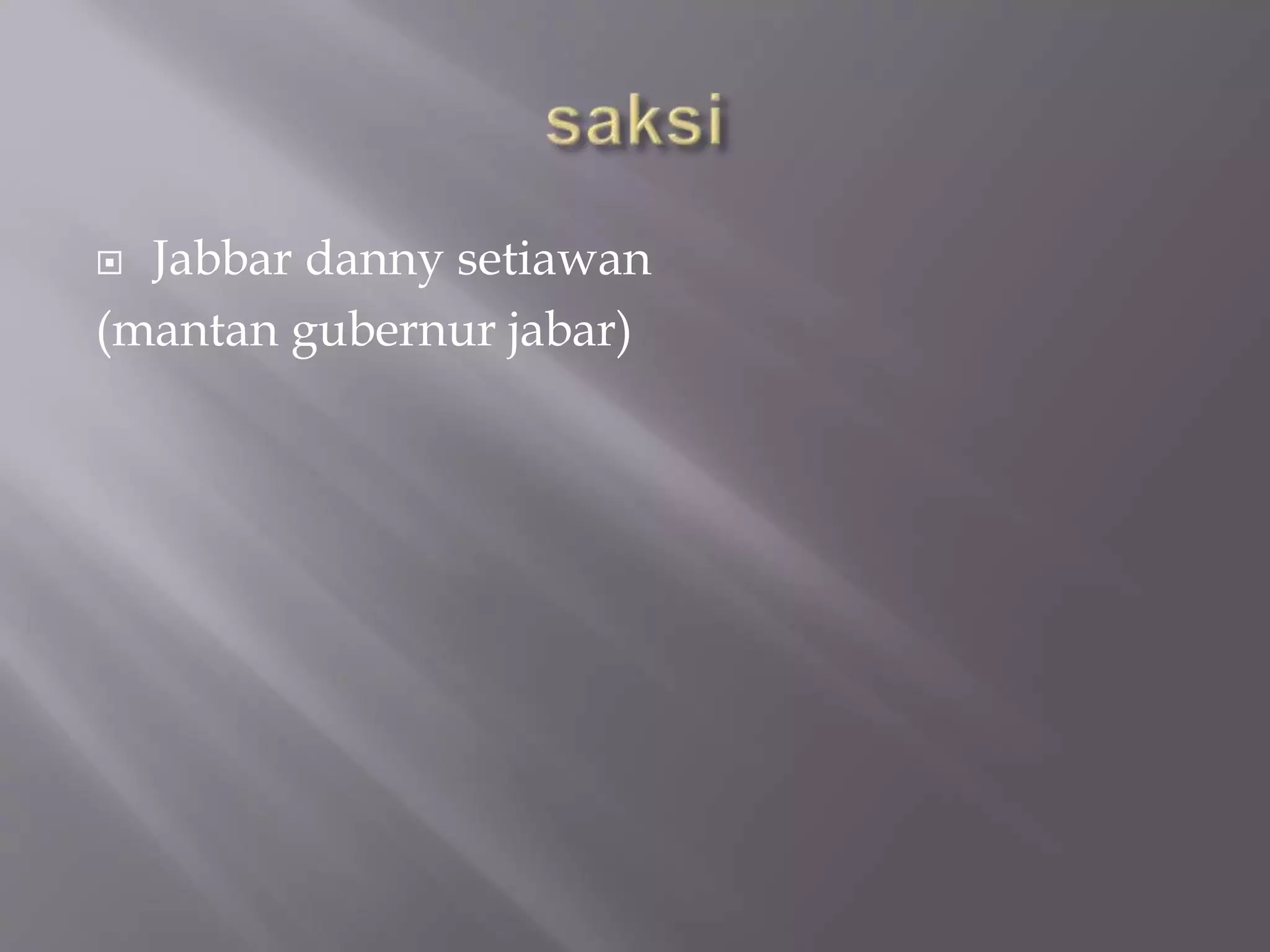 contoh Kasus pidana korupsi bandung jawa barat dada rosada | PPT