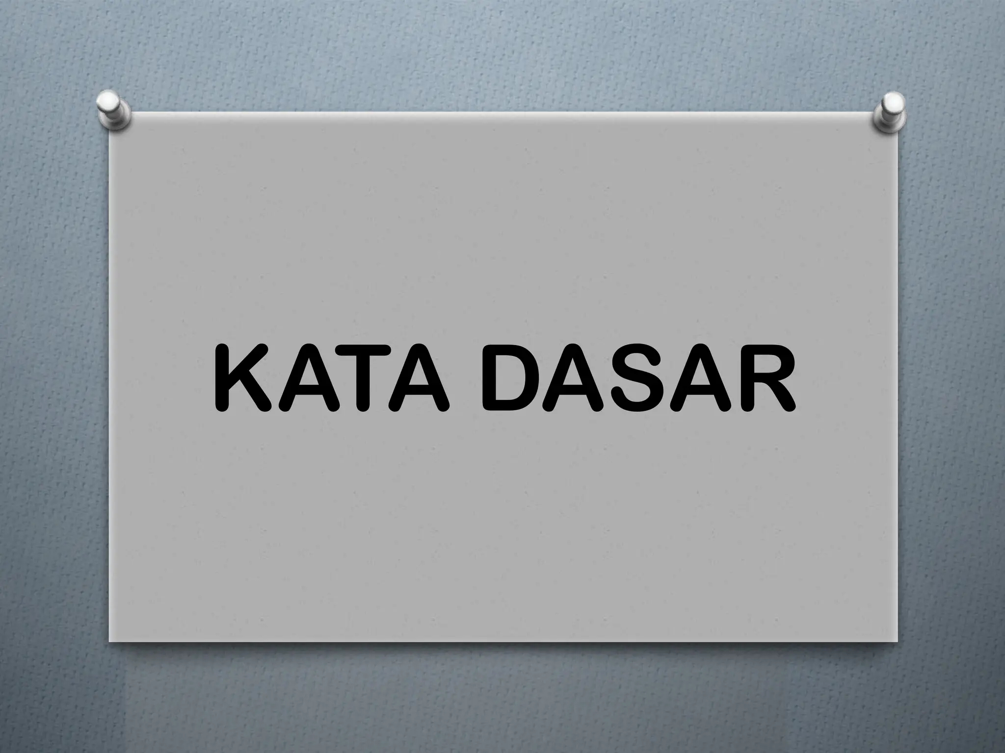 PEMBENTUKAN KATA -KATA-AKAR-KATA-DASAR.pptx