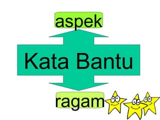 Kata Bantu | PPT