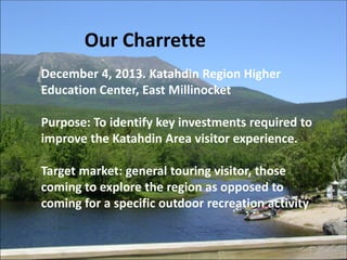 Final Report Katahdin Tourism Planning Charrette | PPT