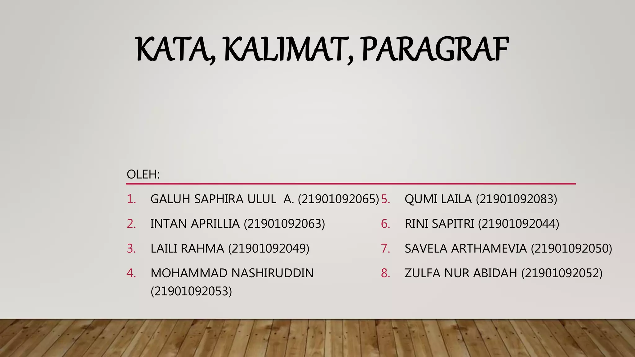 Kata, kalimat, dan paragraf bahasa indonesia | PPTX