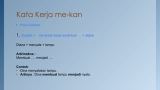 kata kerja me-kan dan me-i.pptx ……………….. | PPTX