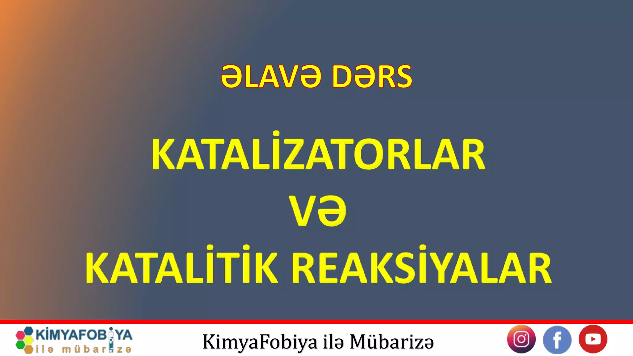Katalizatorlar və katalitik reaksiyalar.pptx
