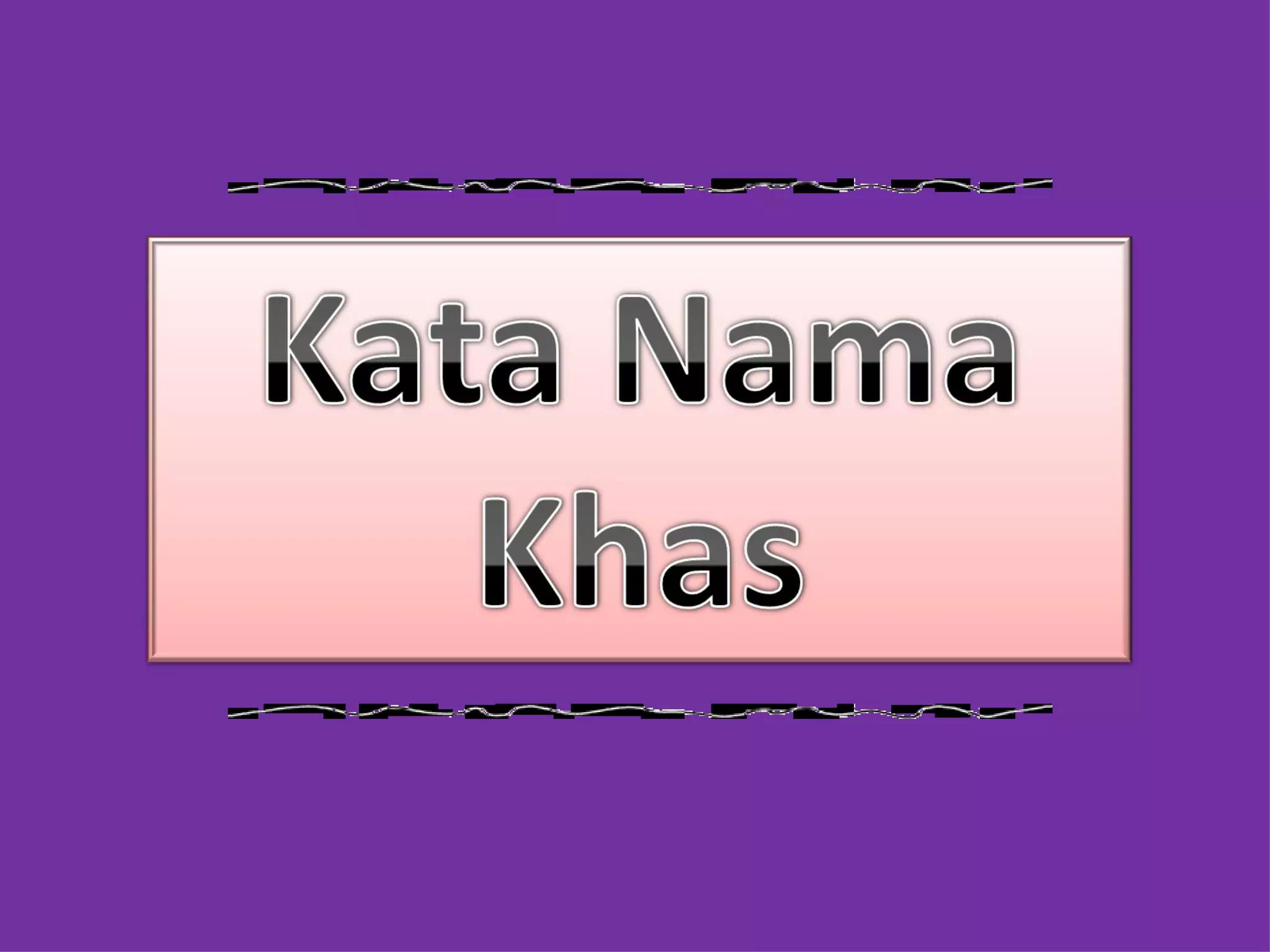 Kata Nama Khas | PPT