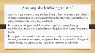 KATANGIAN-LAYUNIN-AT-GAMIT-NG-AKADEMIKONG-SULATIN.pptxakademikong ...