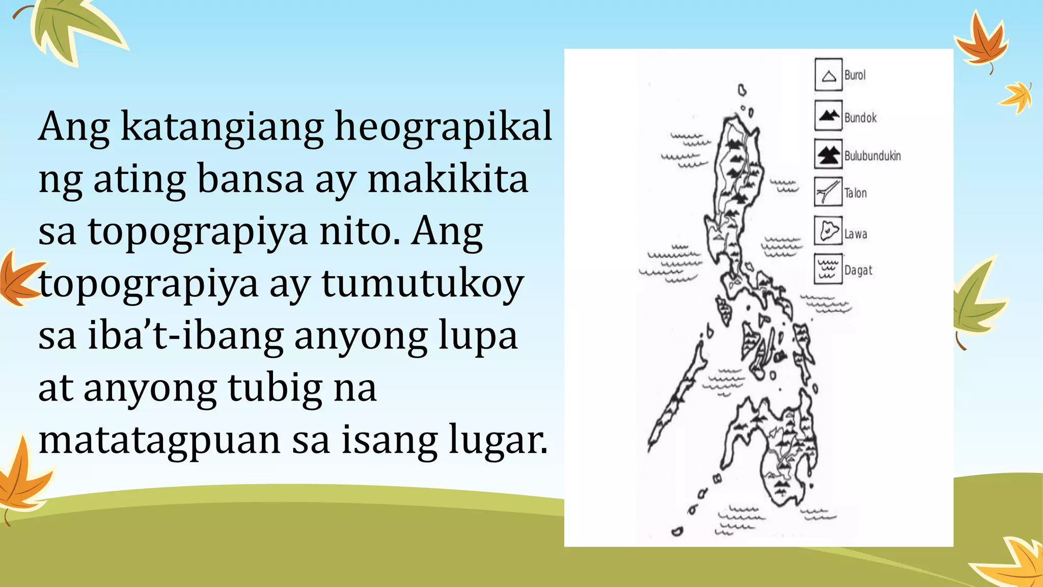 Katangiang Heograpikal ng Pilipinas | PPTX