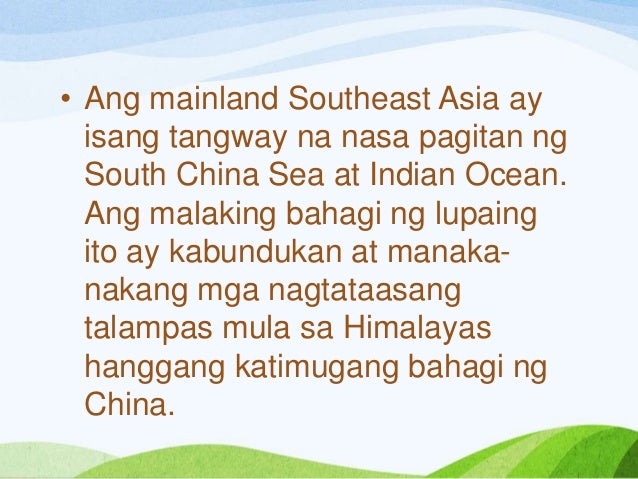 Katangiang Pisikal ng Timog Silangang Asya Katangiang Pisikal ng Timog Silangang Asya
