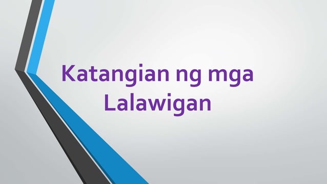 Katangian ng mga Lalawigan | PPTX