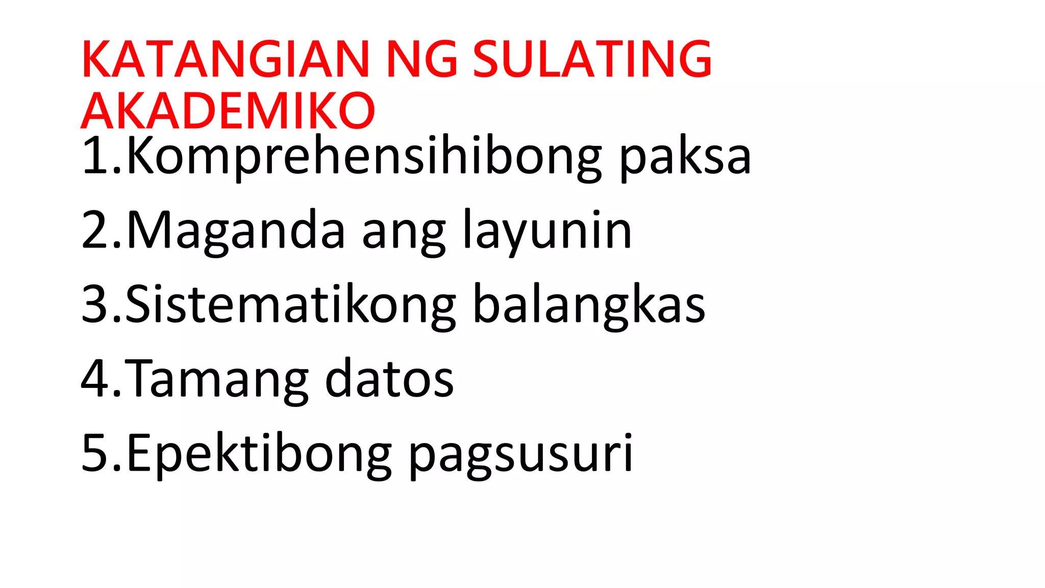 KATANGIAN NG SULATING AKADEMIKO.pptx