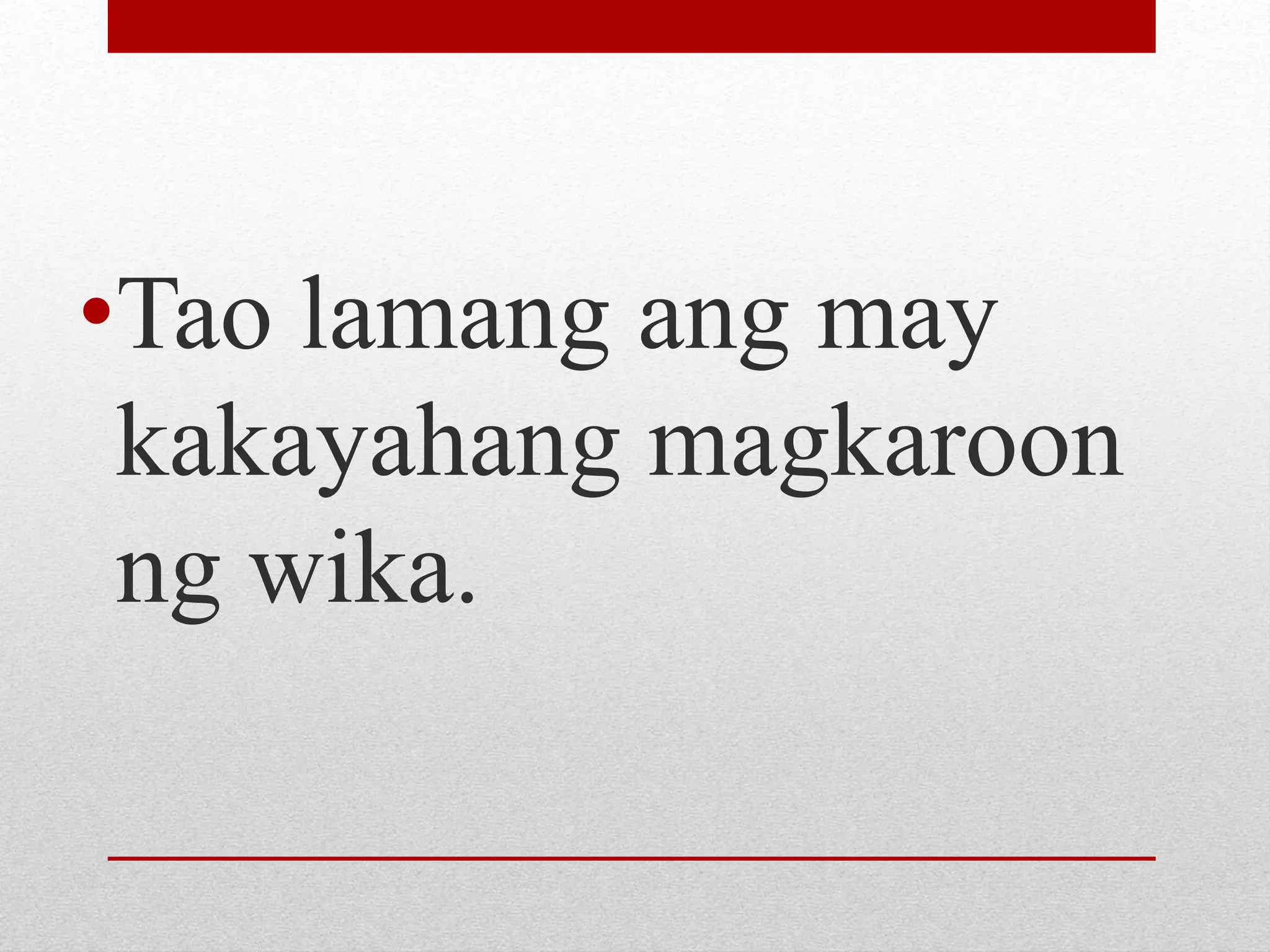 Katangian ng Wika (Characteristics of Language) | PDF