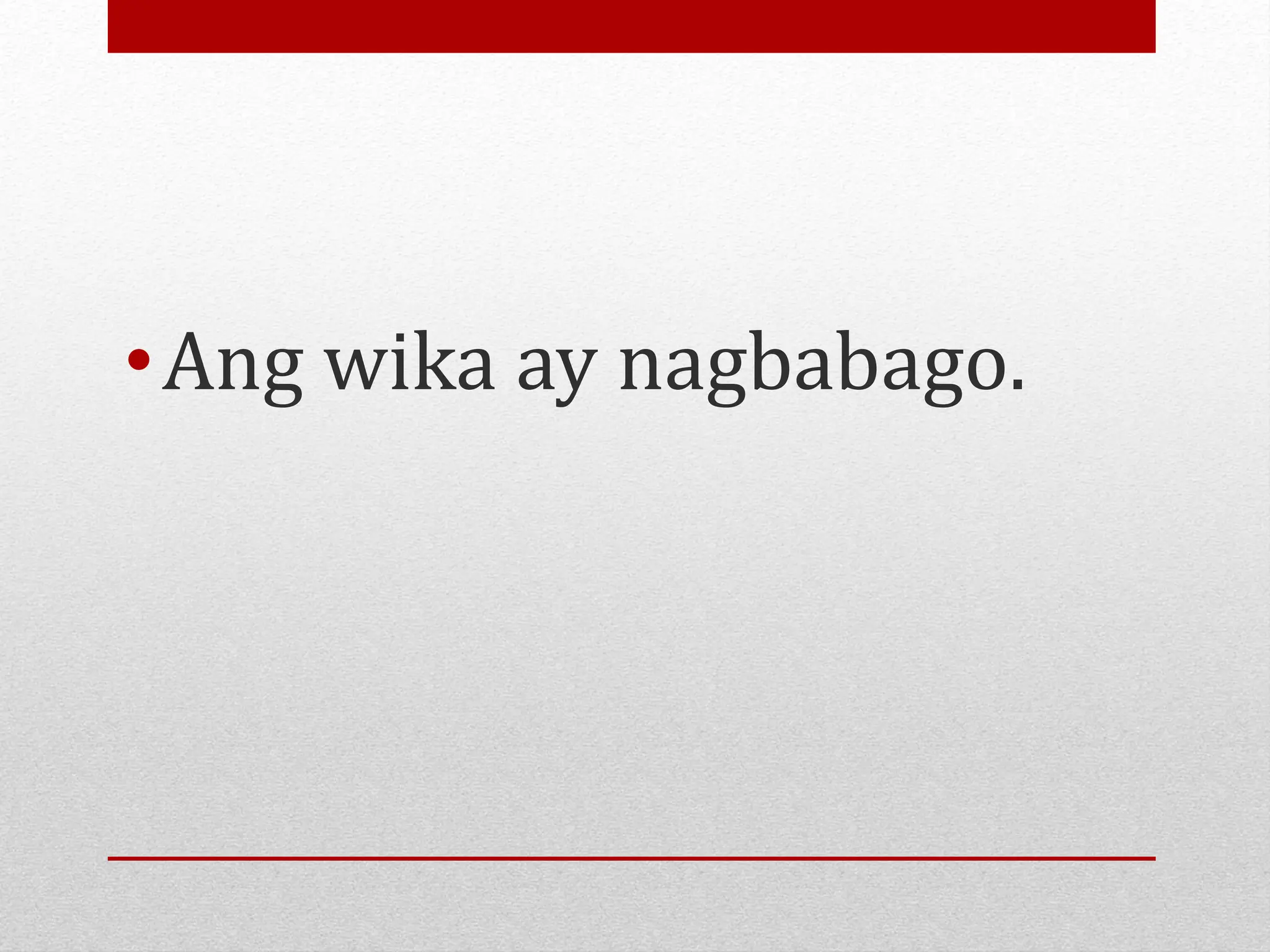 Katangian ng Wika (Characteristics of Language) | PDF