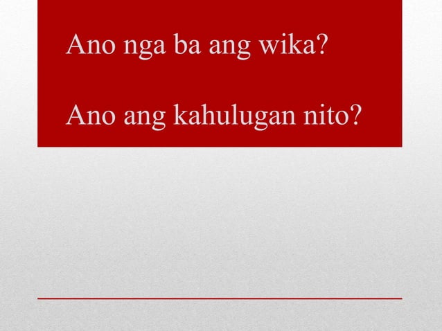 Katangian ng Wika (Characteristics of Language) | PDF