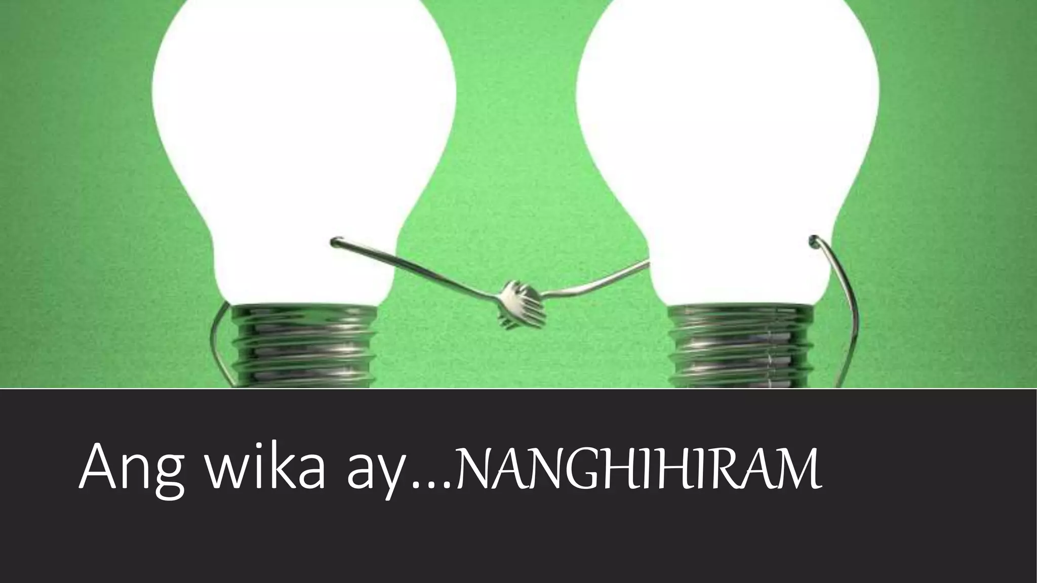 KATANGIAN NG WIKA-Q1 LESSON.pptx