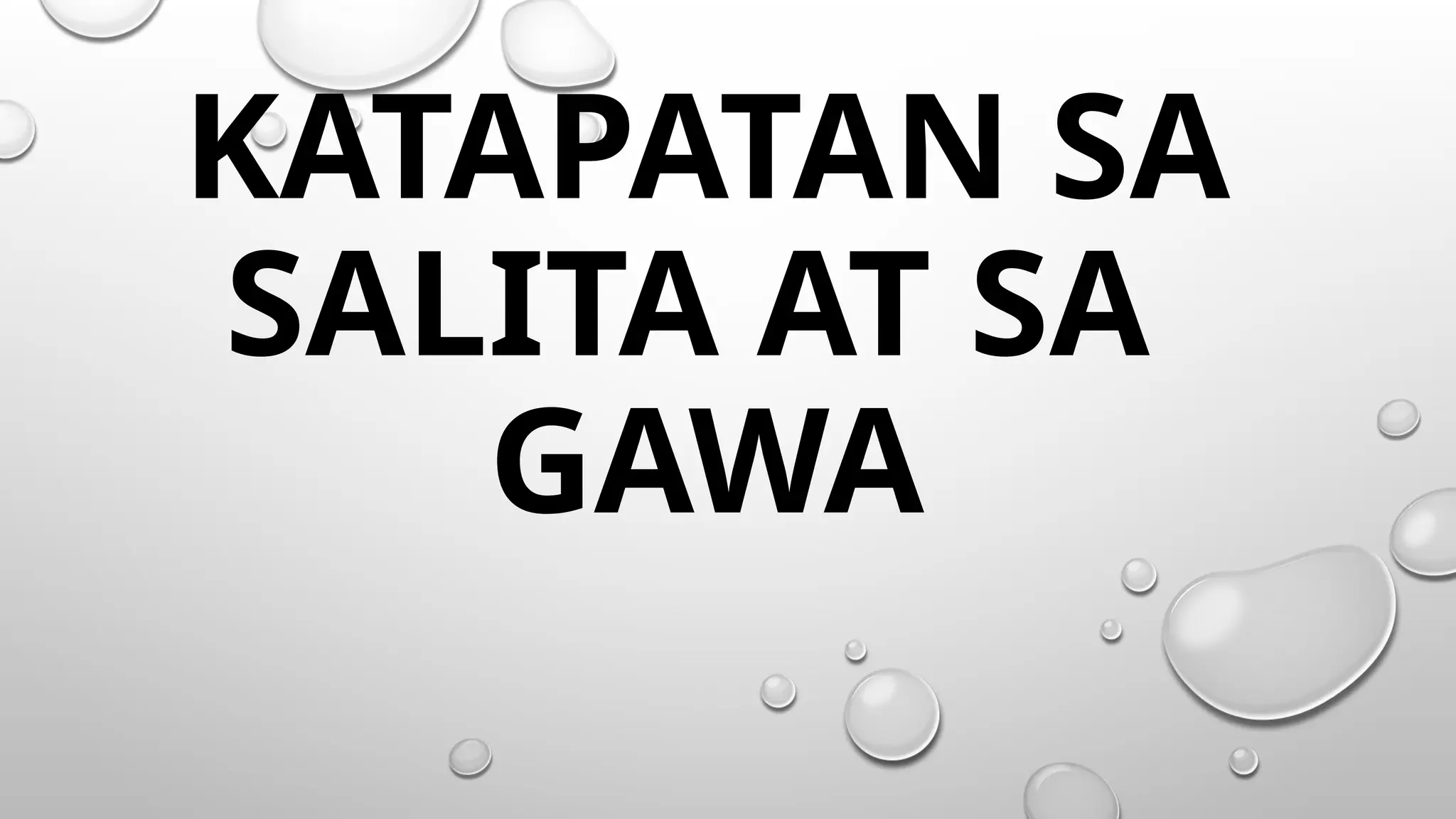 ESP8 Katapatan sa Salita at sa Gawa.pptx