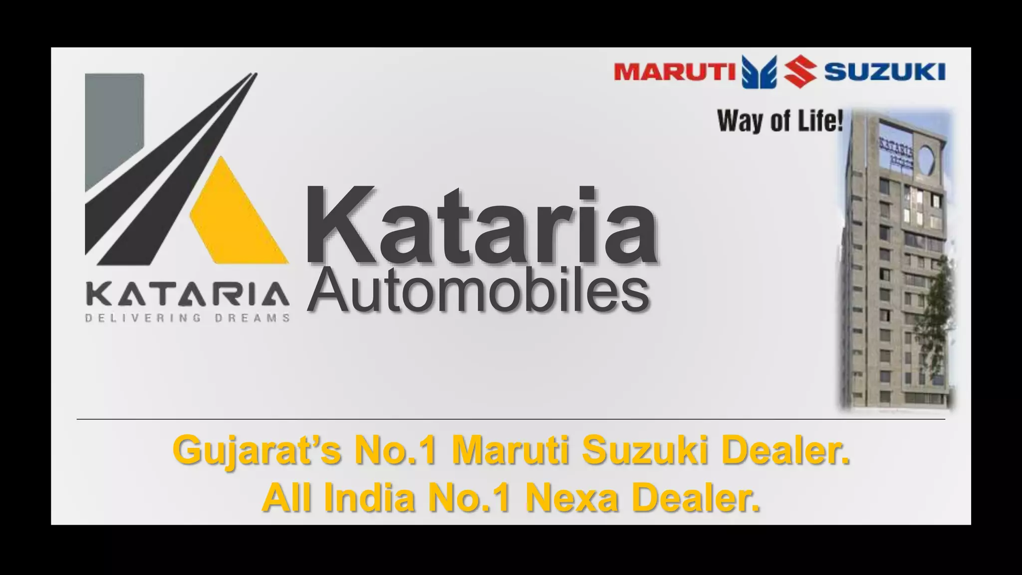 Authorized Maruti Suzuki Car Dealer in Gujarat- Kataria Maruti | PPT
