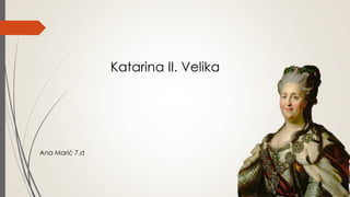 Katarina ii. velika | PPTX