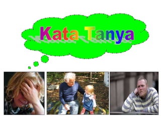 Kata tanya | PPT