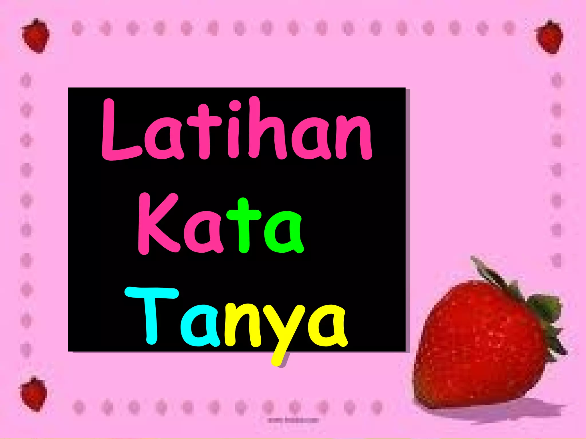 Kata tanya | PPT