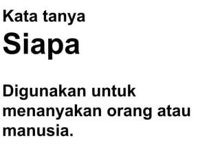Kata tanya | PPTX