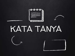 Kata tanya | PPT