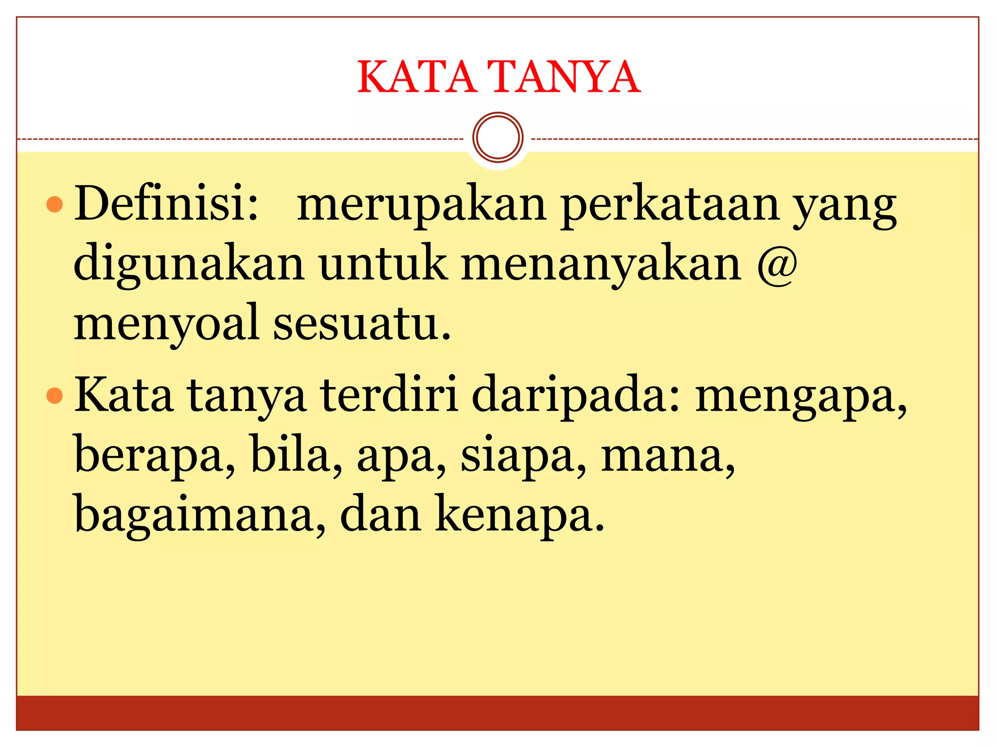 Kata Tanya Ppt Copy | PPTX