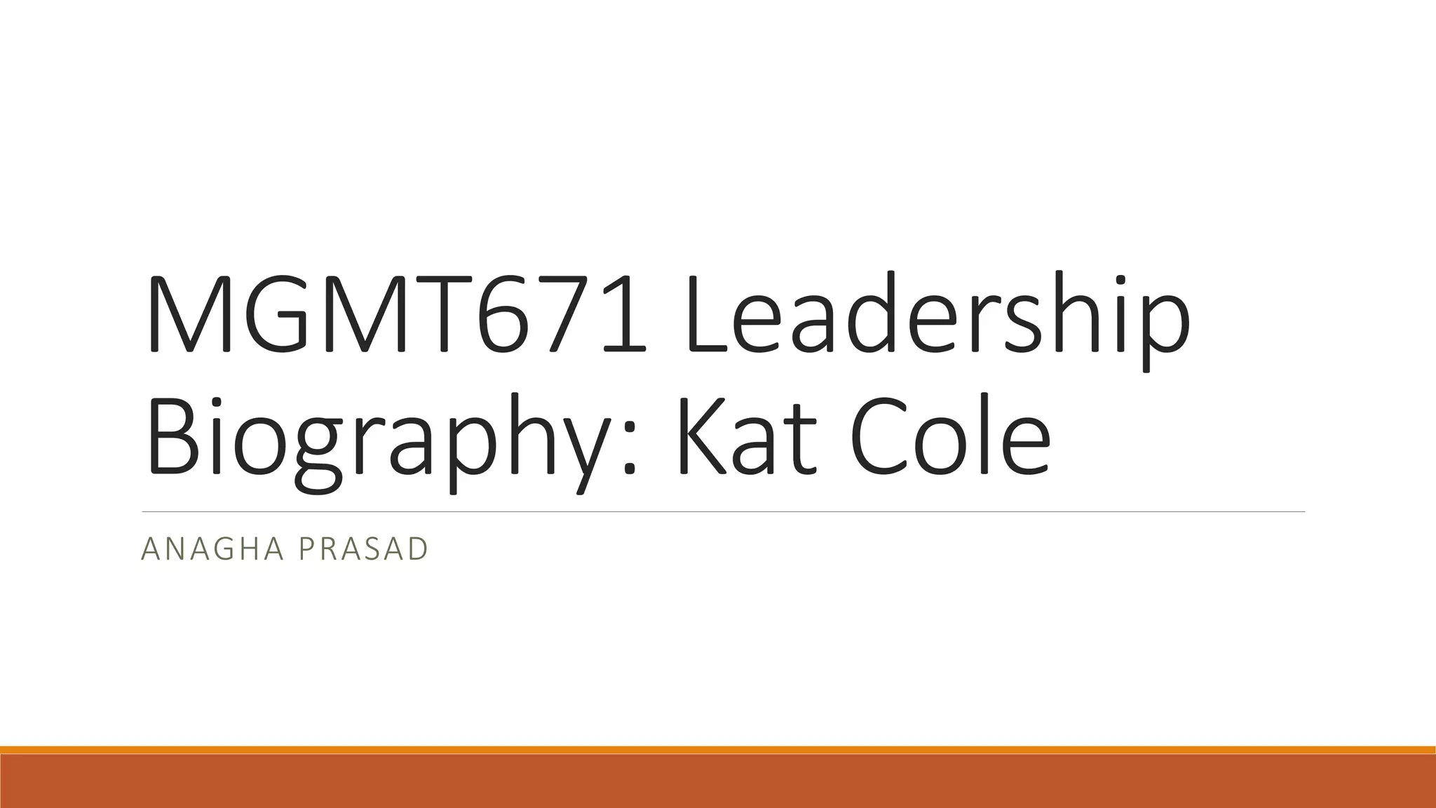 Kat Cole by Anagha Prasad | PPT