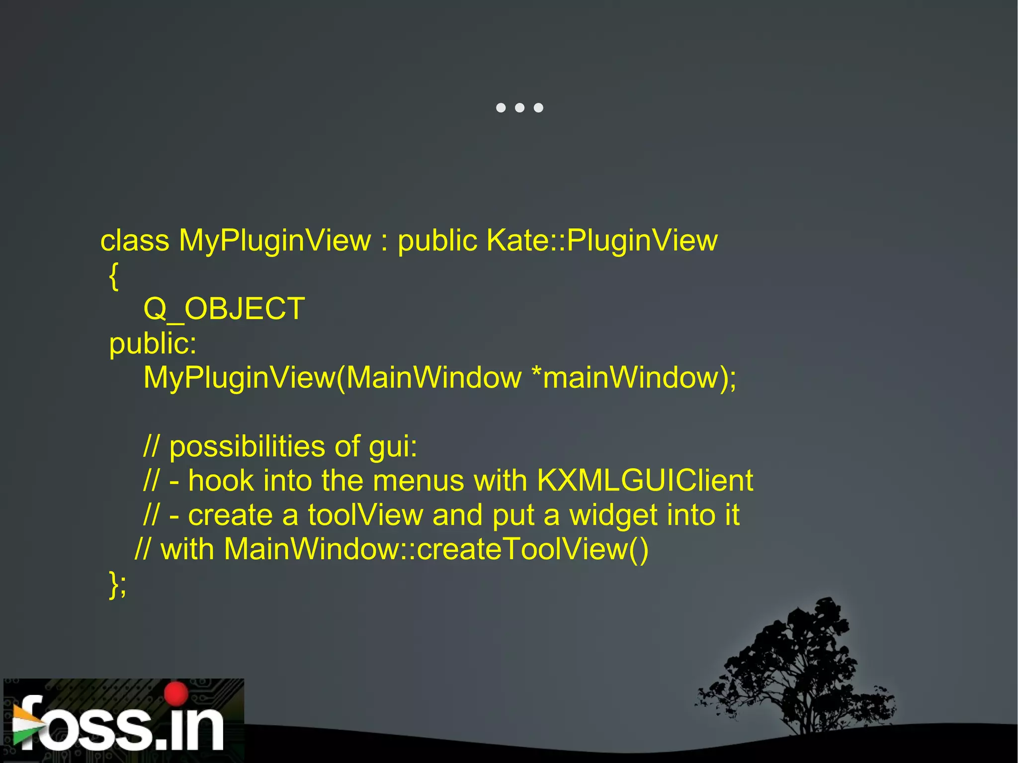 Writing plugins for Kate and enhancing Kate | PPT