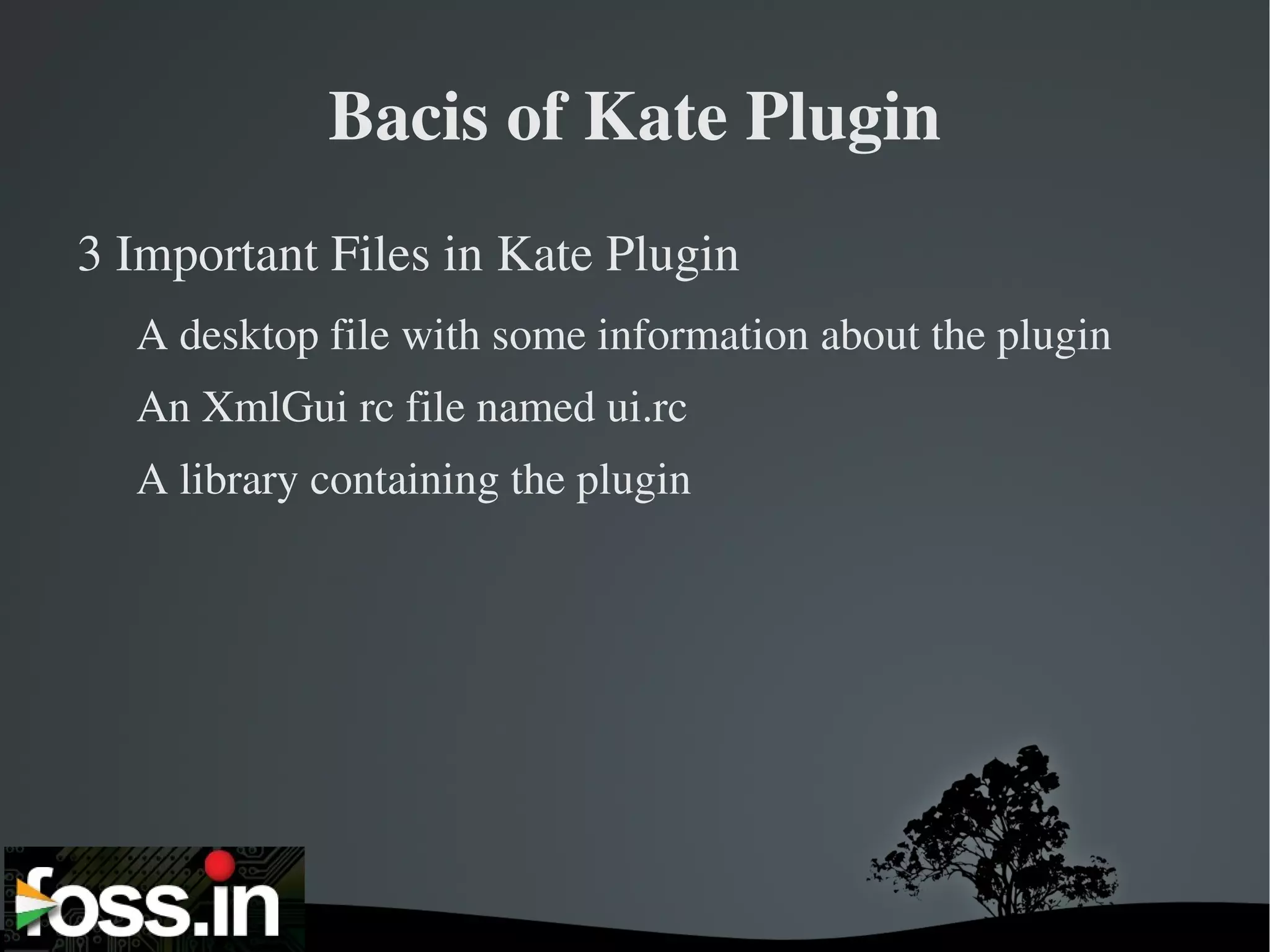 Writing plugins for Kate and enhancing Kate | PPT