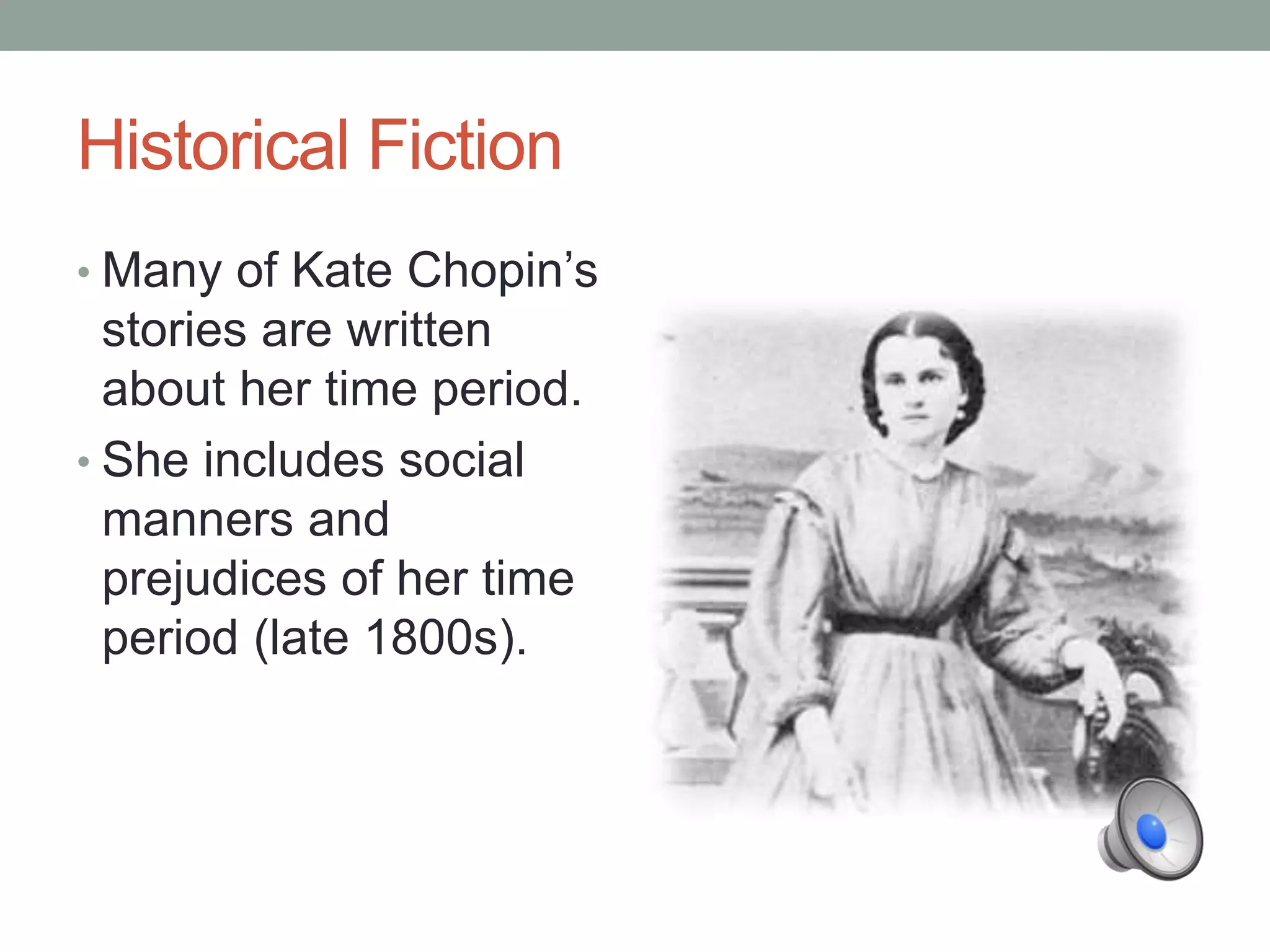 Kate Chopin: Significance of Her Writing | PPTX | Books and Literature