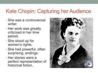 Kate Chopin: Significance of Her Writing | PPTX | Books and Literature
