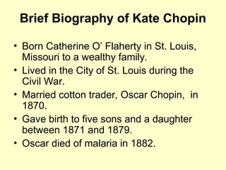 Kate Chopin PowerPoint.ppt................... | PPT