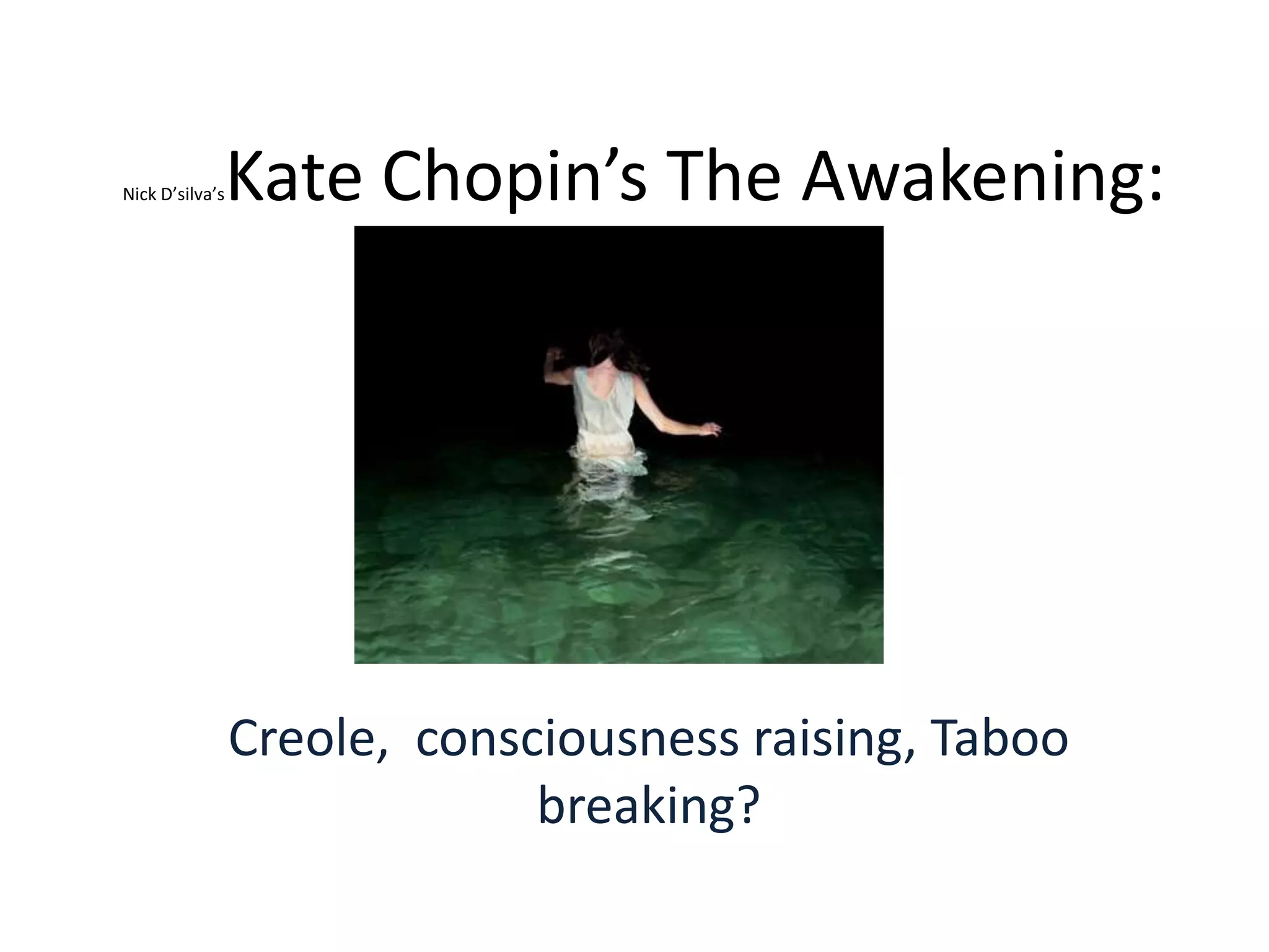 Kate chopin the_awakening_presentaion | PPTX