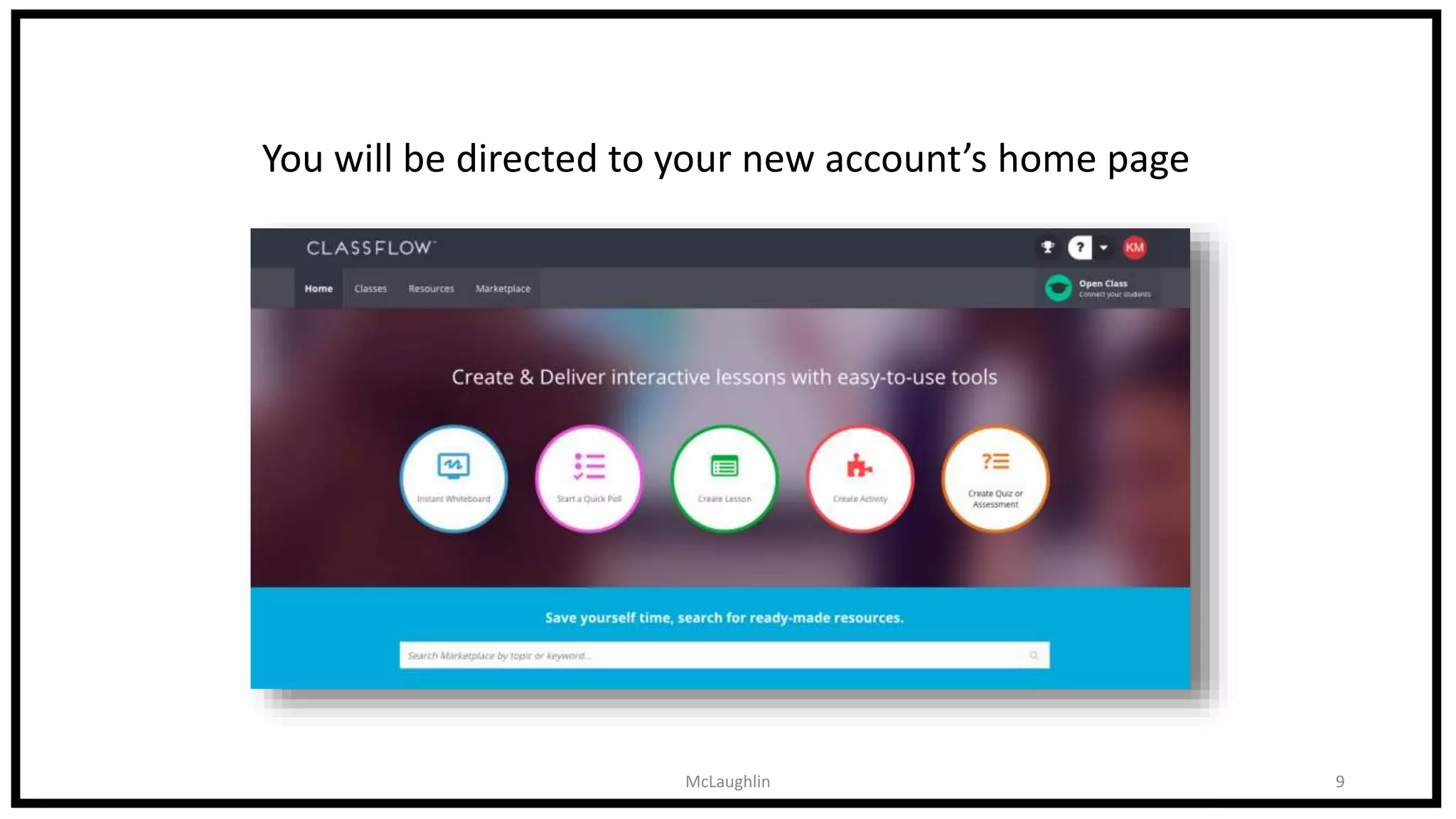 Katelyn McLaughlin's ClassFlow Tutorial | PPTX