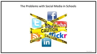 Katelyn McLaughlin's Social Media in Schools | PPTX
