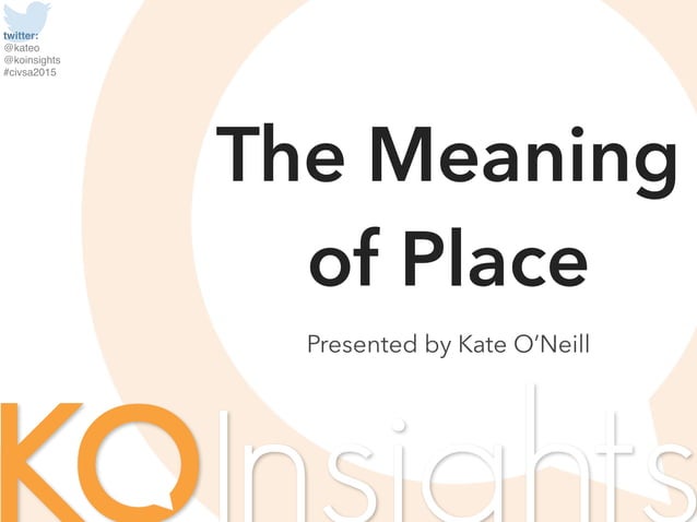 The Meaning of Place: Keynote Address from CIVSA 2015 | PPT