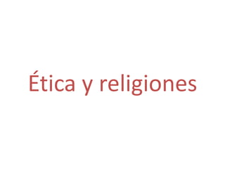 Ética y religión | PPTX