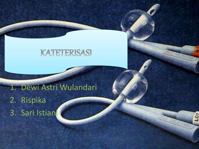 Kateterisasi | PPTX