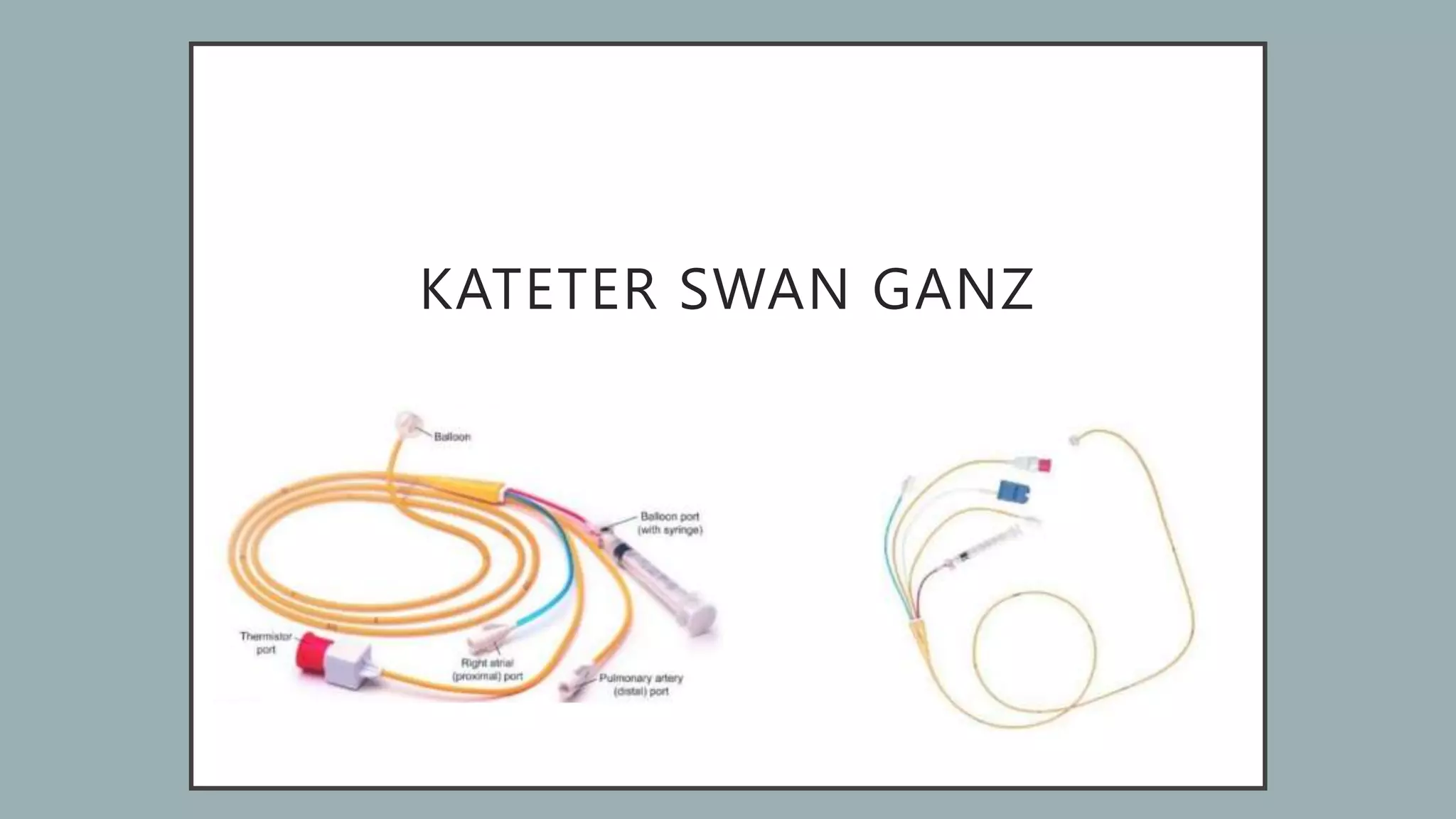 Kateter Swan Ganz.pptx