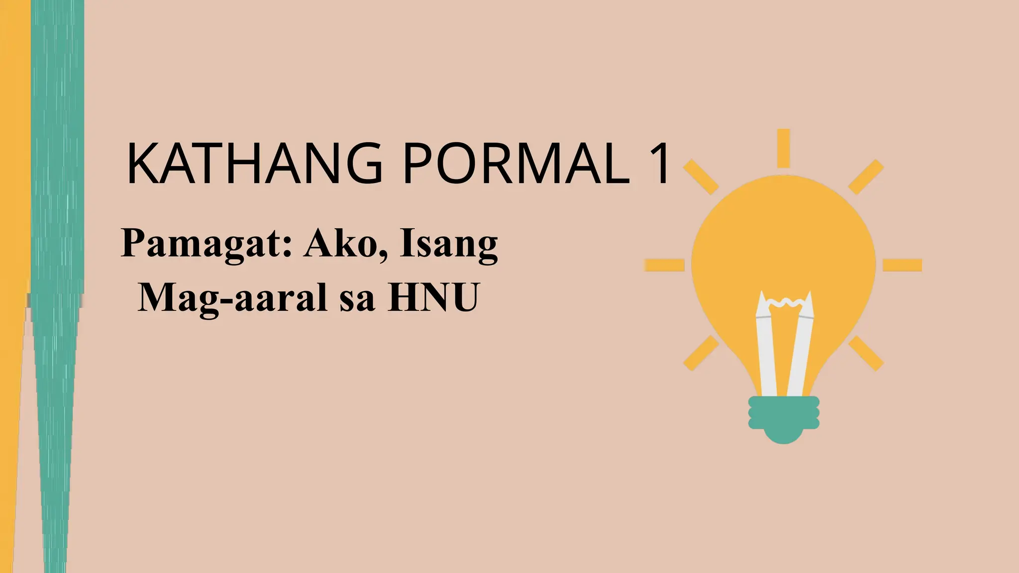 Pagsulat ng Kathang Pormal para sa Mga Mag-aaral | PPT