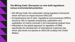 RECENT DEVELOPMENTS IN THE REGULATION OF DEEP SEABED MINING | PPT